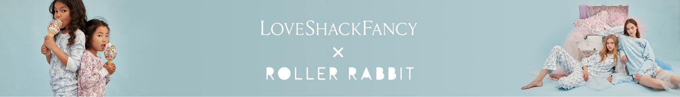LoveShackFancy x Roller Rabbit