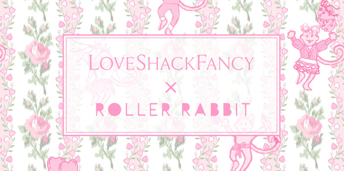 LoveShackFancy x Roller Rabbit